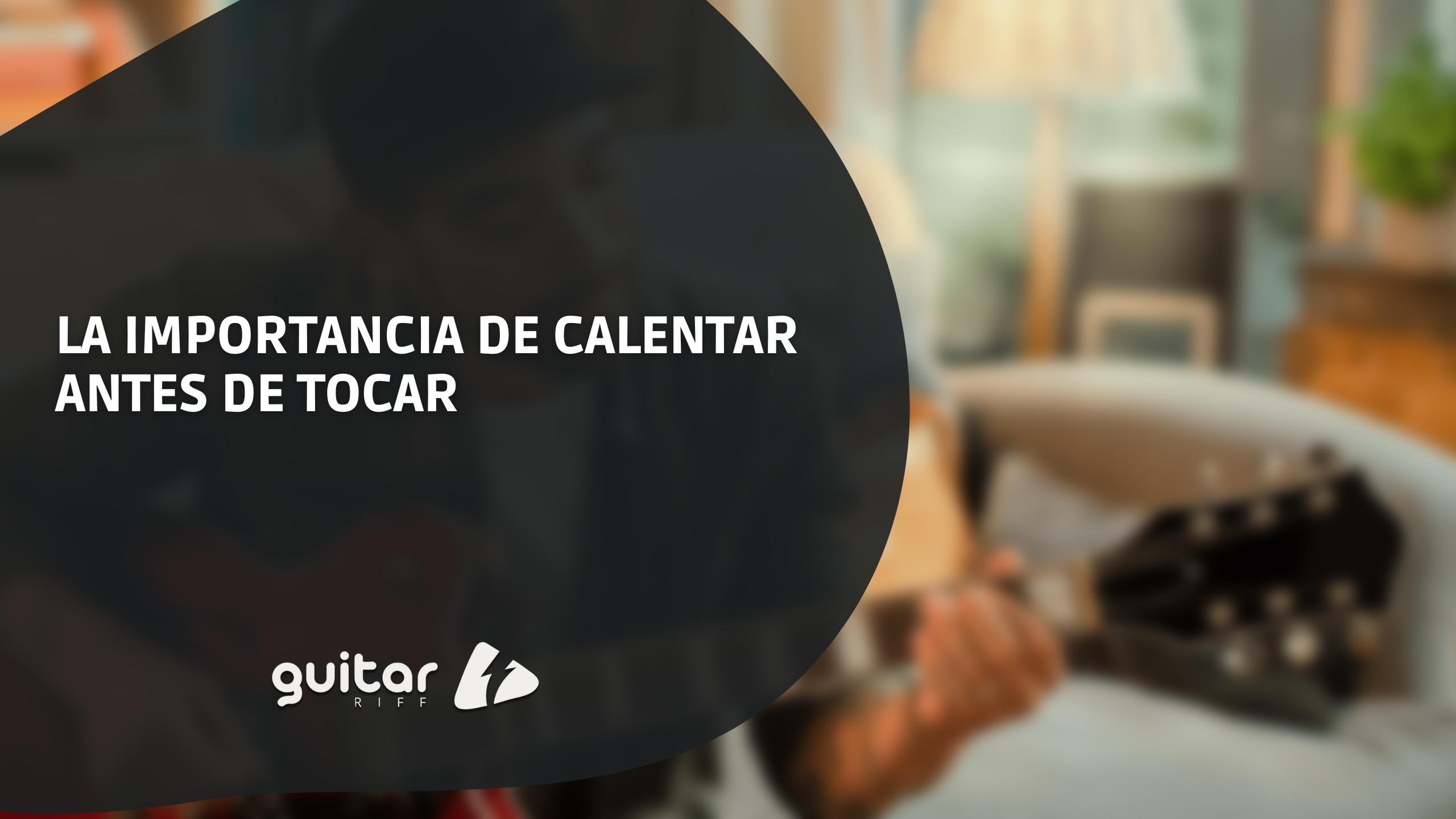 LA IMPORTANCIA DE CALENTAR ANTES DE TOCAR - Guitar Riff